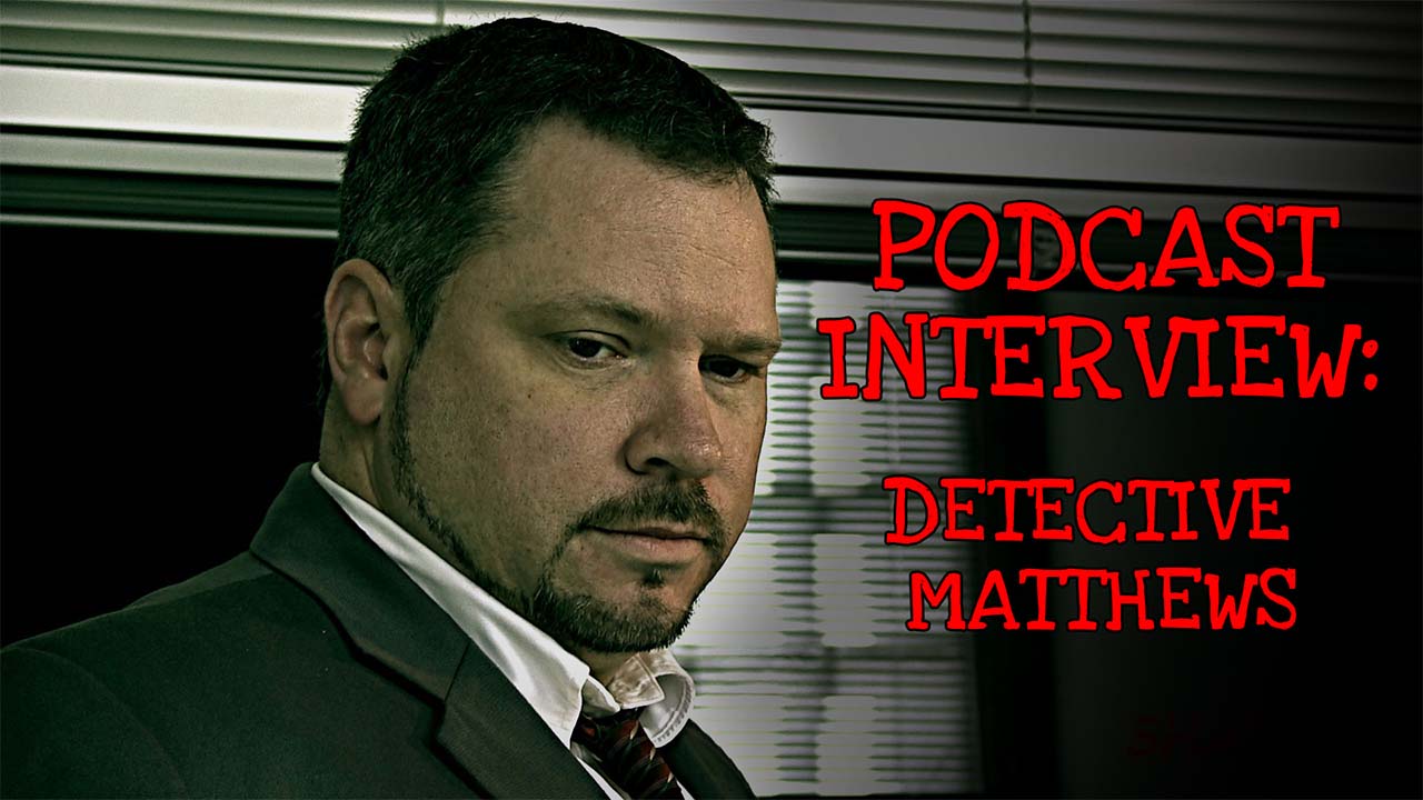 Detective Matthews Interview - Red Glass Films